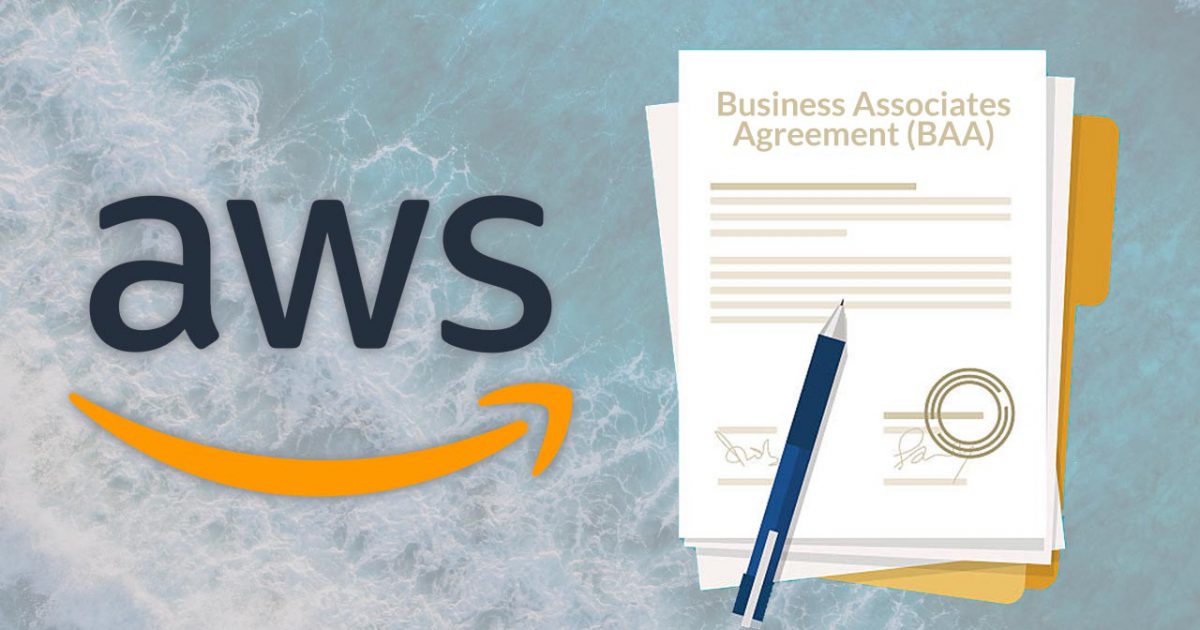 The Basics of the AWS Business Associates Agreement (BAA) | Dash Solutions