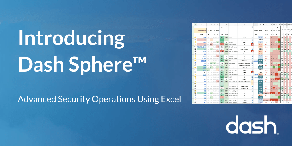 Introducing Dash Sphere - Advanced Security Using Excel | Dash Solutions